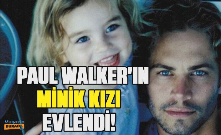 Paul Walker'ın kızı Meadow Rain Walker büyüdü! Ünlü aktörle ... Paul Walker'ın kızı Meadow Rain Walker büyüdü! Ünlü aktörle ...